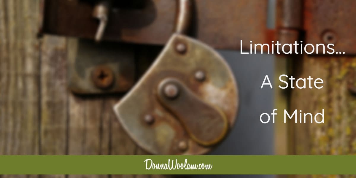 Your Limitations are a State of Mind - Donna Woolam, Living At My Best